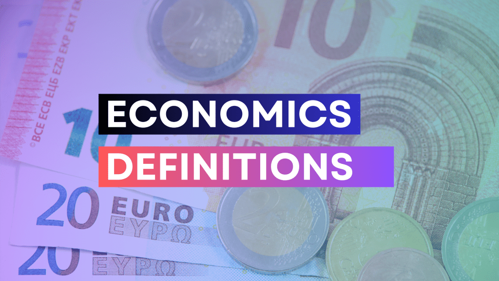 Economics: Every definition you need to know – Apollo Scholars